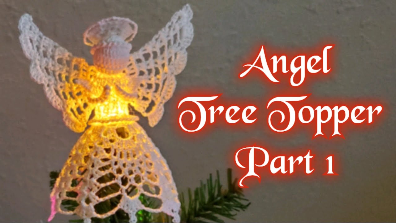Angel Christmas Tree Topper Part 1 | Crochet Angel Christmas Tree Topper | Easy Crochet Tree Topper