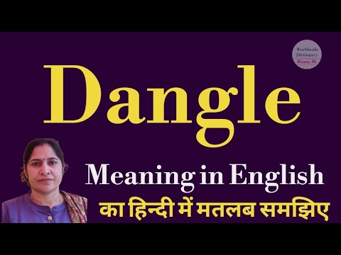 dangle meaning l meaning of dangle l dangle ka Hindi mein kya matlab hota hai l vocabulary