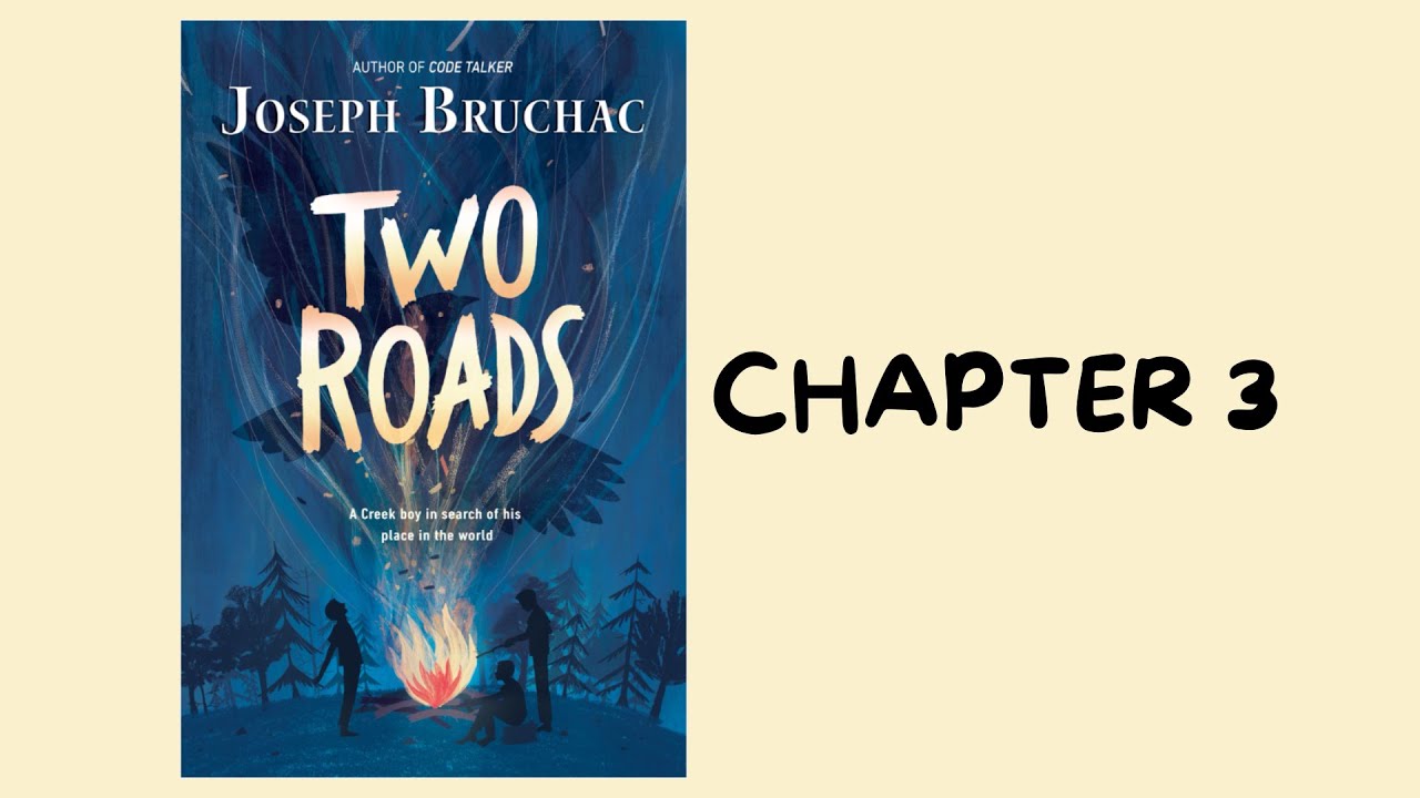Chapter 3 of Two Roads by Joseph Bruchac