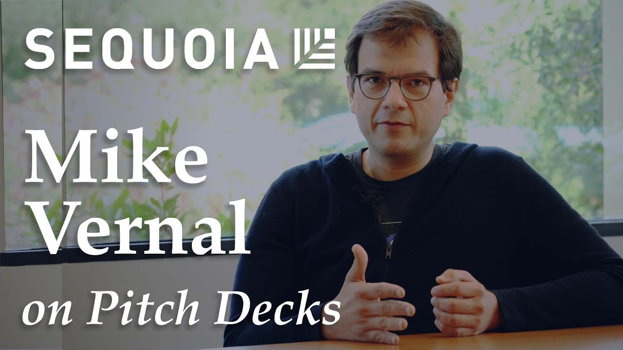 What the Best Pitch Decks Have in Common with Mike Vernal (Sequoia Capital)