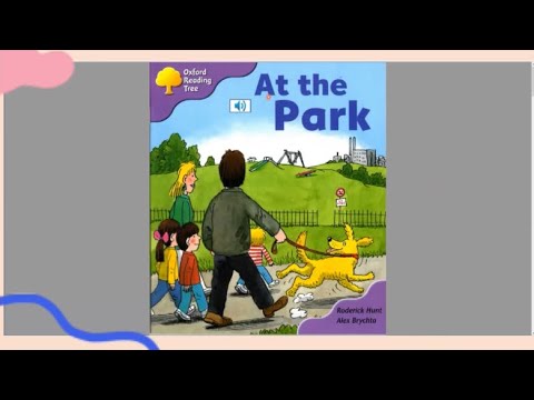 How to Teach Beginner English Reading Using Oxford Reading Tree (Level 1) | “At The Park”