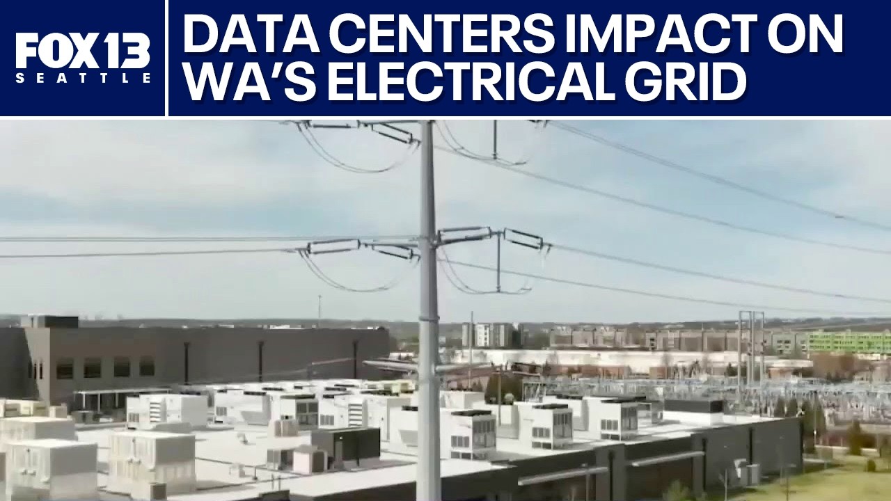 The impact of data centers on Washington's electrical grid | FOX 13 Seattle