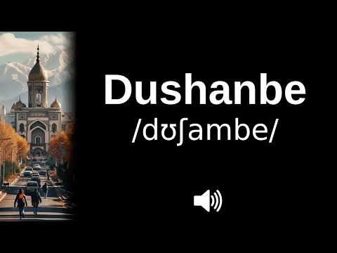 🇹🇯 How to pronounce Dushanbe (CORRECTLY!)