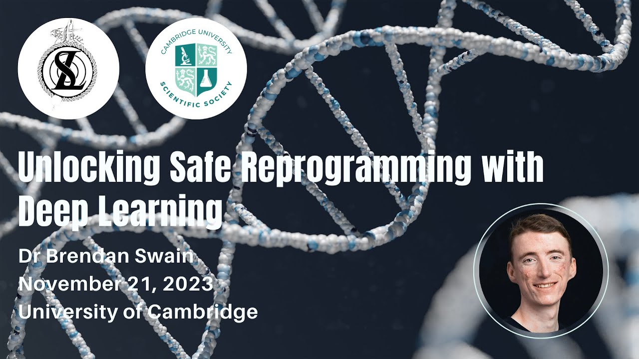 Unlocking Safe Reprogramming with Deep Learning | Dr Brendan Swain | Nov 21 2023