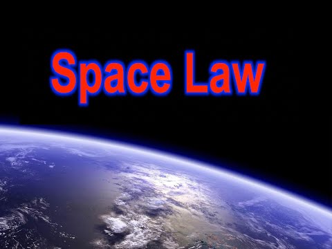 Learn the Basics of Space Law in Six Minutes
