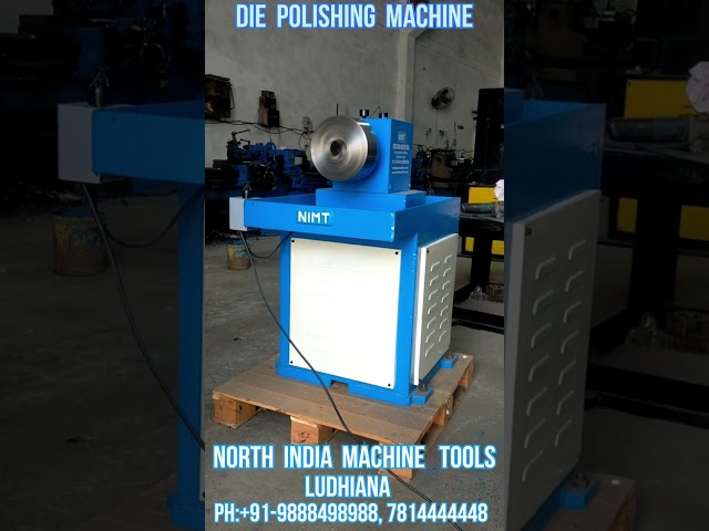 Die Polishing Machinery - Round Die Polishing Machine With VFD ...