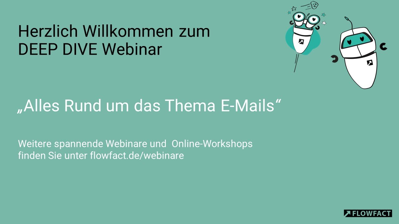 FLOWFACT DEEP DIVE - Alles rund um das Thema E-Mails