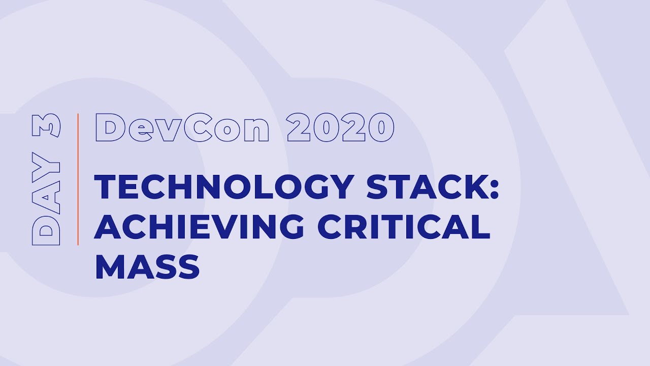 Technology Stack: achieving critical mass