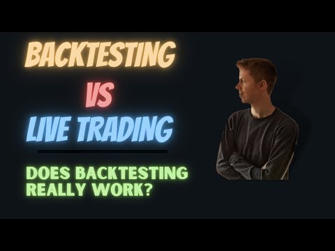 Backtesting VS Live Trading: Does Forex Backtesting Really Work?