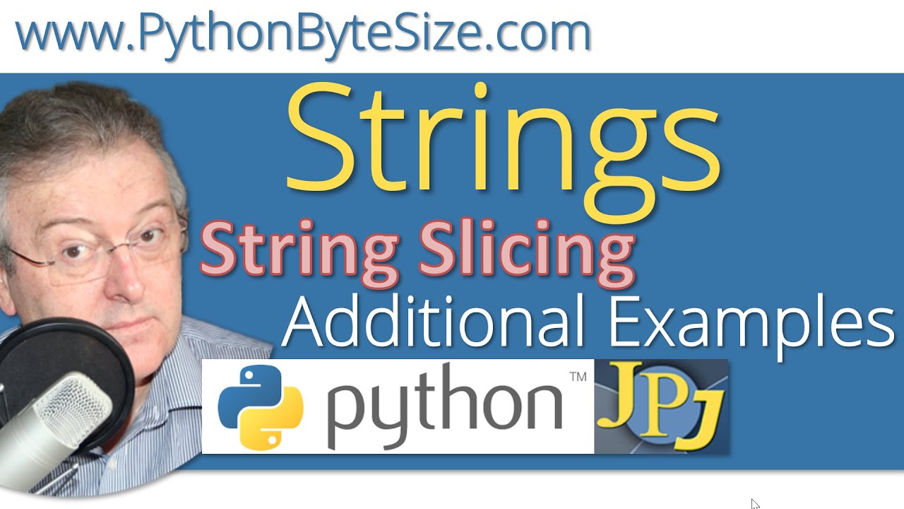 Python String Slicing Additional Examples