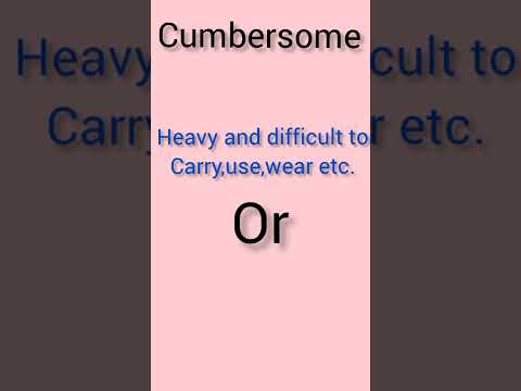 cumbersome meaning/example/pronunciation #shorts