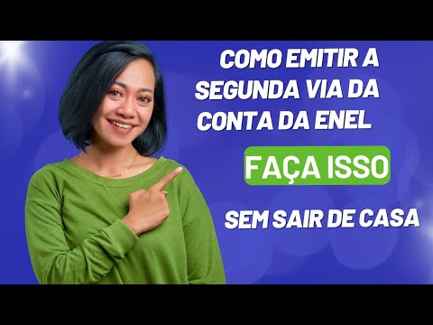 Como emitir 2ª via de conta de luz da Enel? [como emitir 2 via enel pelo cpf?]