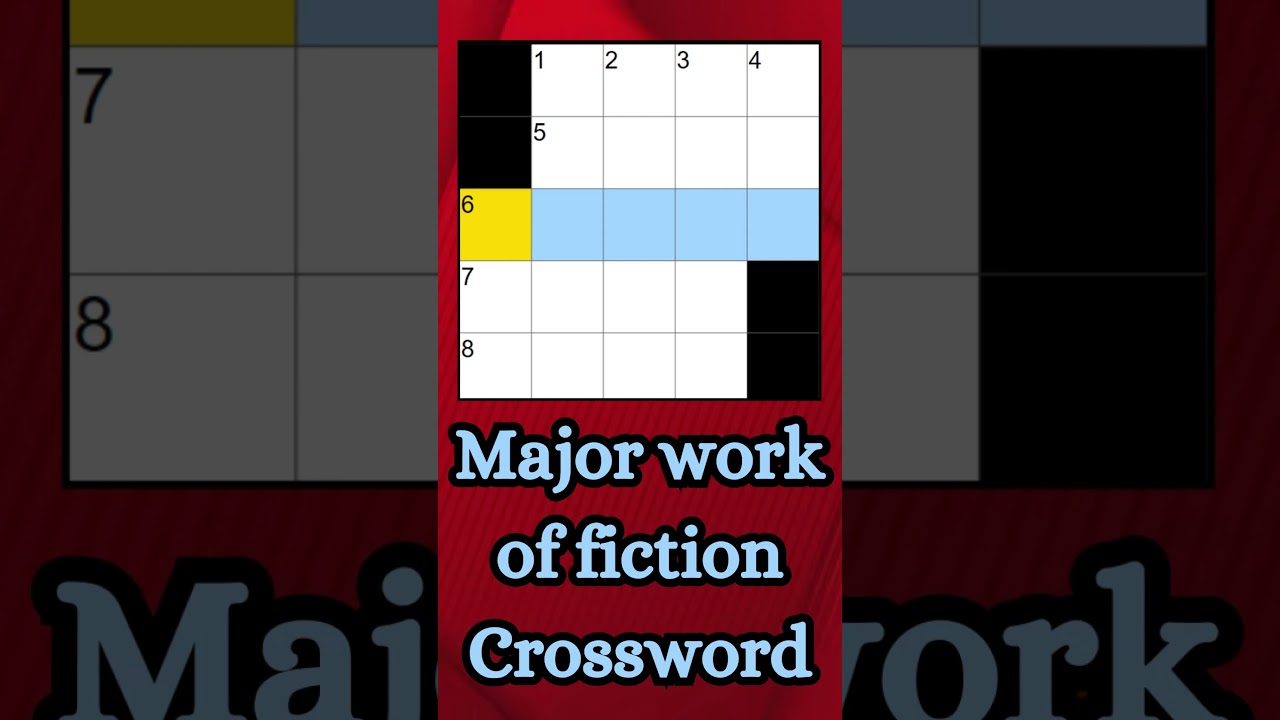 Major work of fiction NYT Crossword Clue #nytmini #nytminianswers #braingames #braintest #crossword