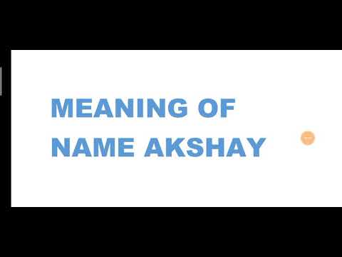 Meaning of Name Akshay