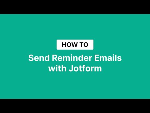 How to Set Reminder Emails for Your Forms