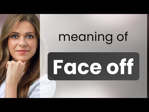 "Face Off": Unmasking the Meaning