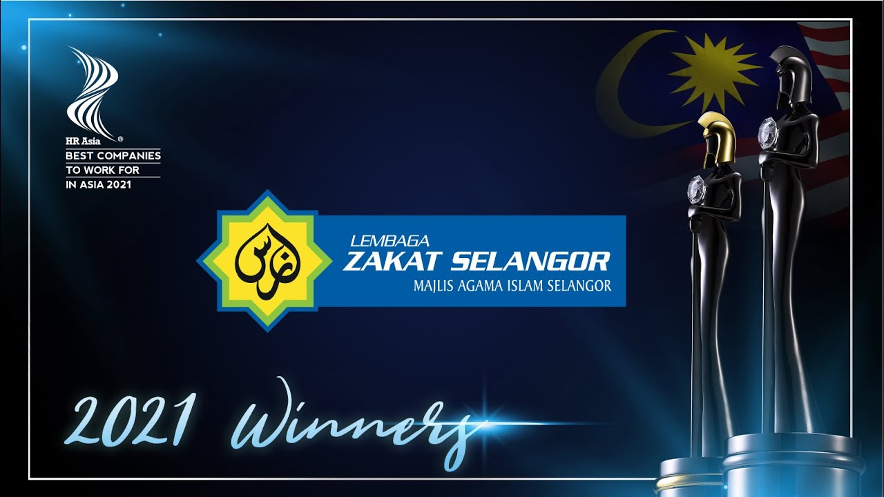 LEMBAGA ZAKAT SELANGOR (MAIS) – 2021 MALAYSIA Winner of HR Asia Best Companies to Work for in Asia