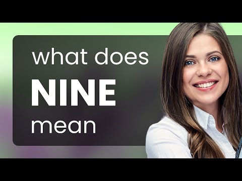 Nine | NINE meaning