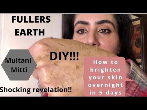 Multani Mitti & Fuller's Earth Brightening Benefits.