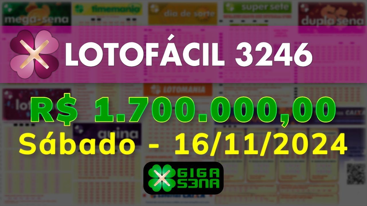 Resultado da Lotofácil 3246, Sábado, 16/11/2024 | GIGA-SENA
