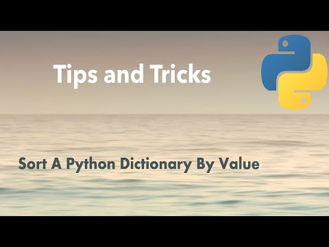 Python Tip: How To Sort A Python Dictionary By Value