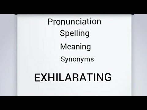 Exhilarating|Pronunciation,spelling,meaning,synonyms #english #school