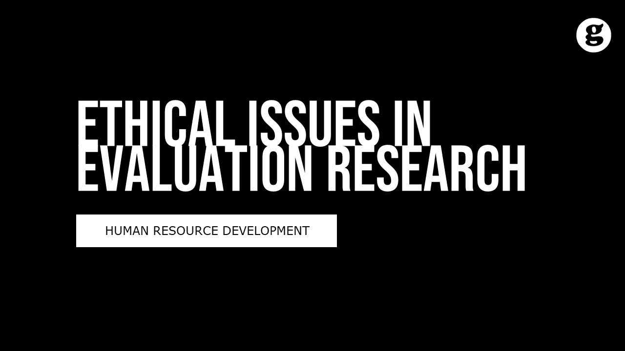Ethical Issues Concerning Evaluation Research