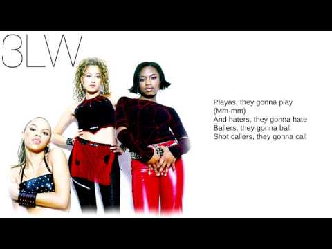 Playas Gon' Play — 3LW | Last.fm