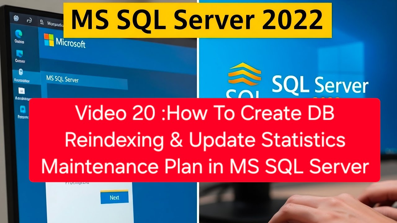 Video 20: How To Create DB Reindexing & Update Statistics Maintenance Plan in MS SQL Server