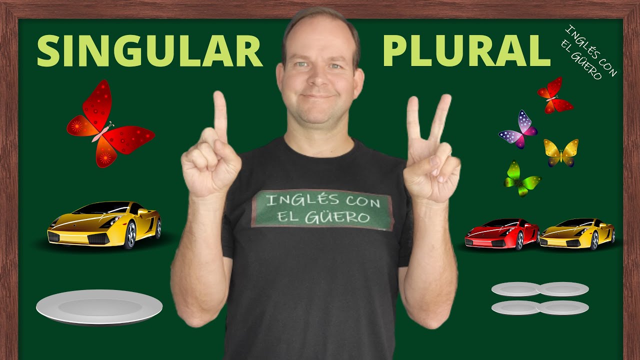 SINGULAR y PLURAL en inglés - Clase 18, nivel básico