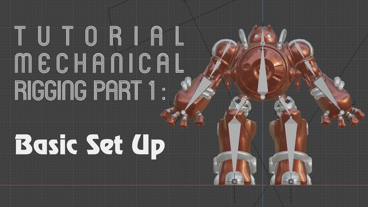 Tutorial Mechanical Rigging Part 1 : Basic Set Up