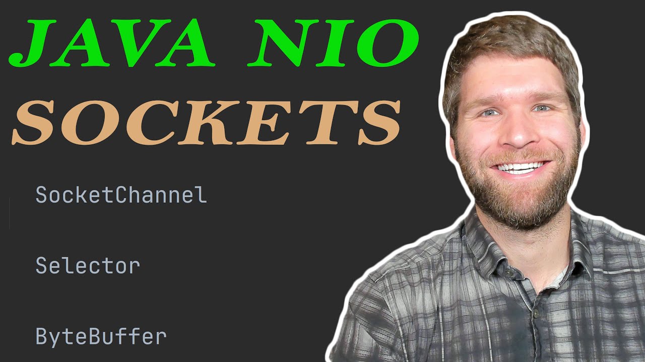 Socket Programming with Java NIO - Channels, Selectors, and Buffers