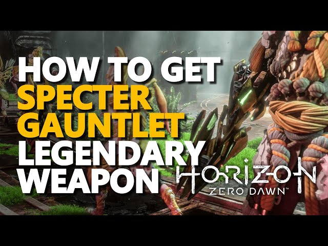 How to get the Specter Gauntlet in Horizon Forbidden West: Burning Shores