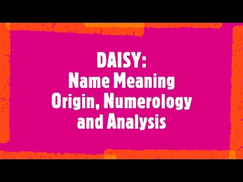 DAISY Name Meaning, Origin, Analysis, Popularity