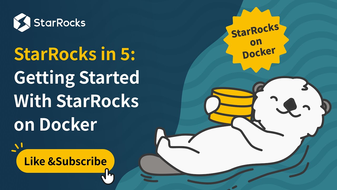 StarRocks in 5 - Getting Started With StarRocks on Docker