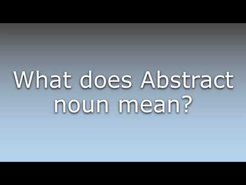 What does Abstract noun mean?