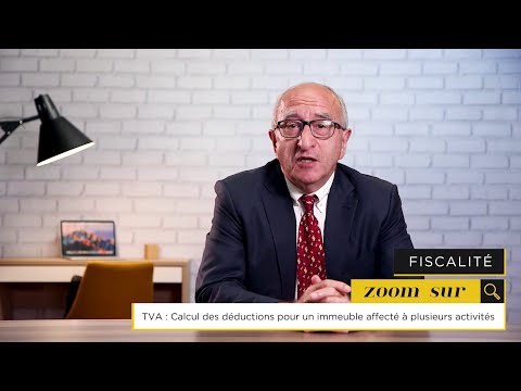 Zoom sur la TVA : calcul des déductions pour un immeuble affecté à plusieurs activités