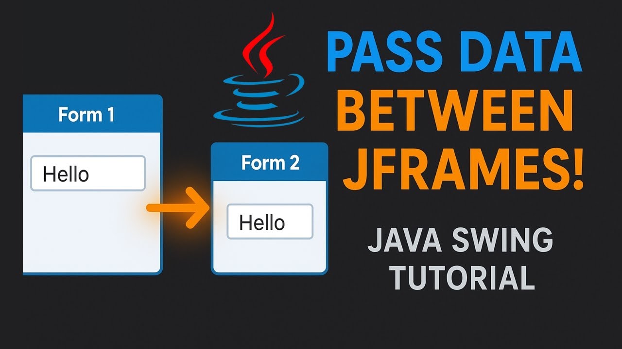 Java GUI: Pass data between JFrames in Java Swing | Transfer data from one JFrame to another Java