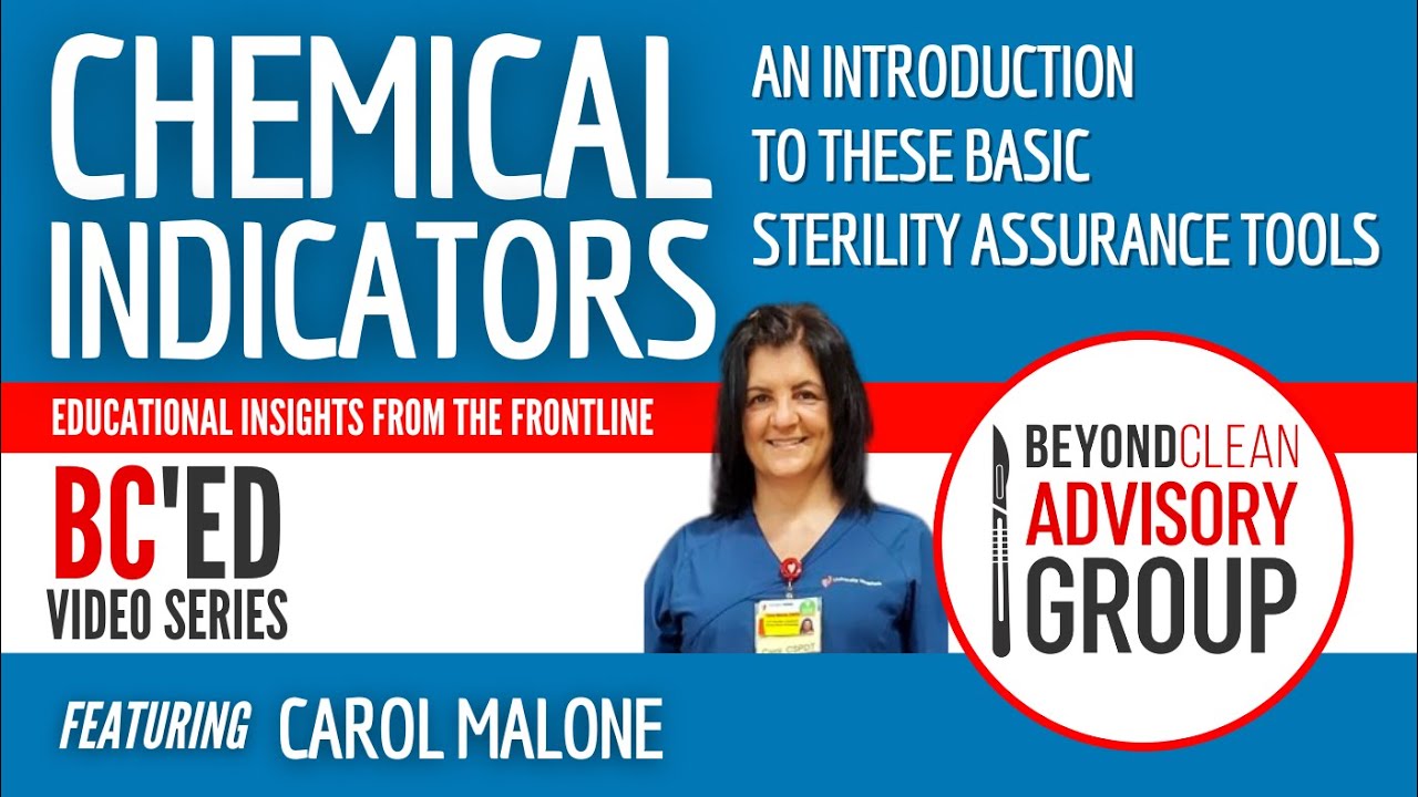 Chemical Indicators in Sterile Processing | BC'ED Video Series | Carol Malone