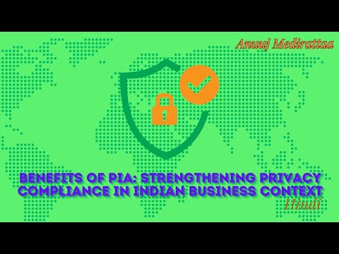 Benefits of PIA: Strengthening Privacy Compliance in Indian Businesses, Hindi Edition