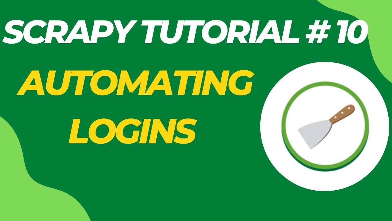 Automating your Logins - Scrapy Tutorial Series#10