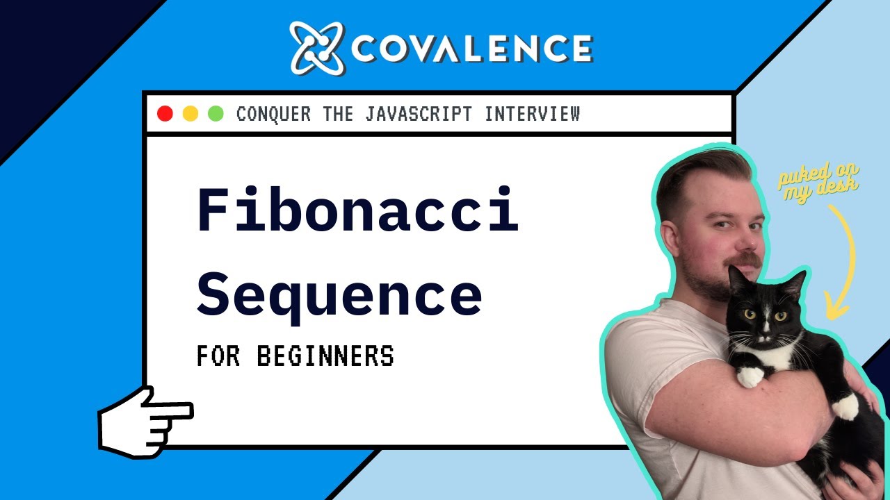 Conquer the JavaScript Interview: Fibonacci Sequence [Beginner Skill Level]