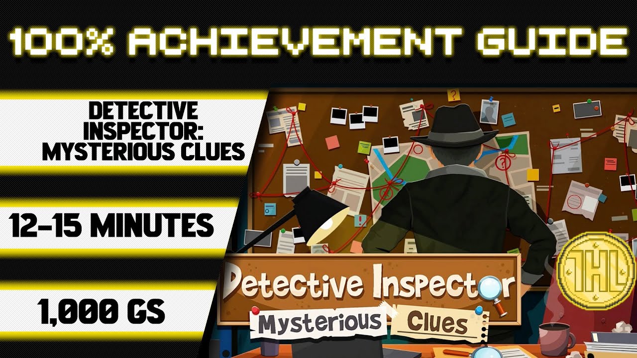 Detective Inspector: Mysterious Clues 100% Achievement Walkthrough * 1000GS in 12-15 Minutes *