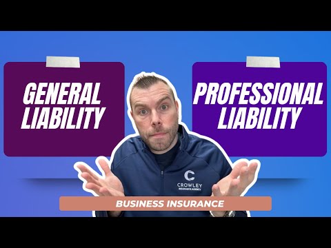 General Liability vs Professional Liability Insurance