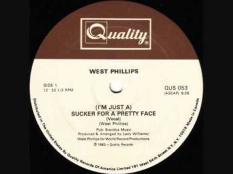 West Phillips - I'm Just A Sucker For A Pretty Face