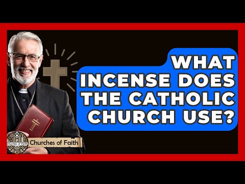 What Incense Does The Catholic Church Use? - Churches Of Faith