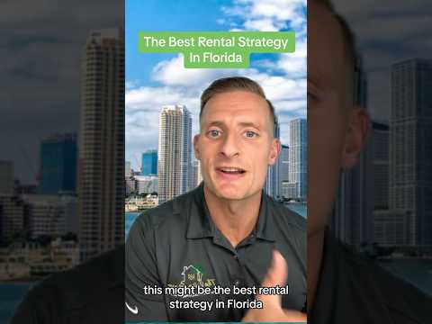 The Best Rental Strategy In Florida #realestate #southflorida