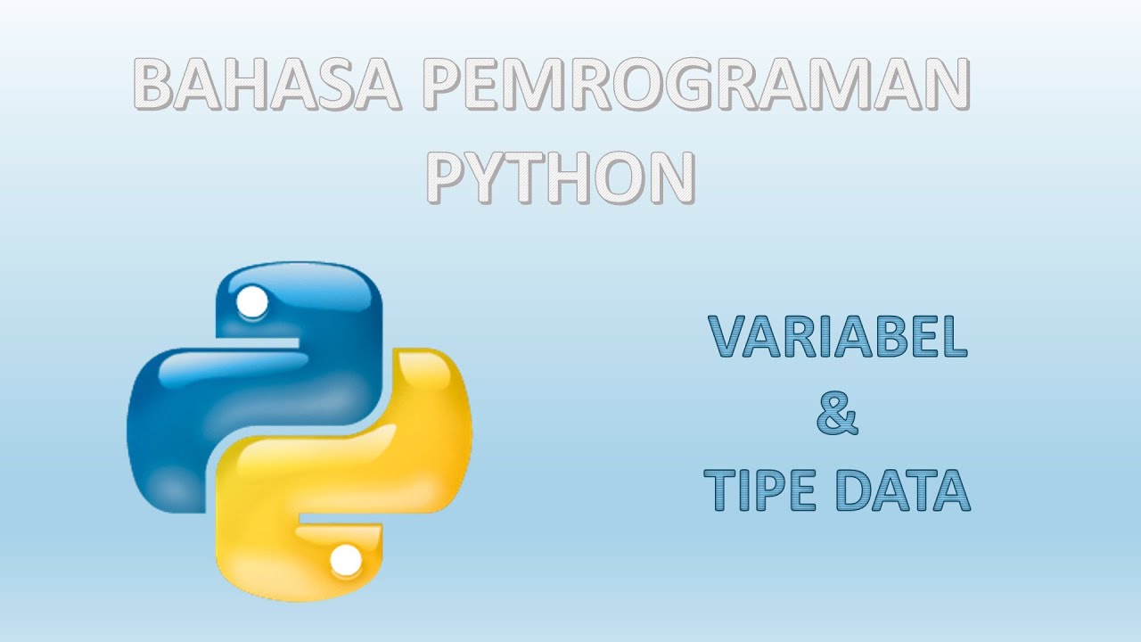 [PYTHON] 03 VARIABEL & TIPE DATA