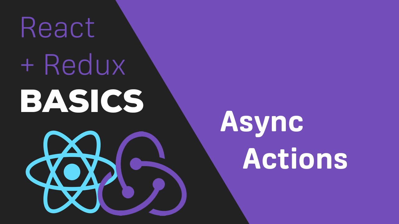 ReactJS / Redux Tutorial - #10 Async Actions