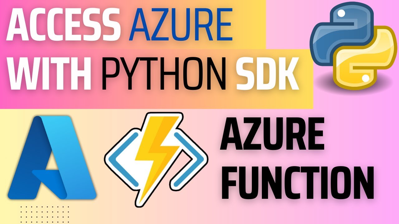 03. Azure using Python SDK: Develop and deploy your Azure Functions (http trigger)
